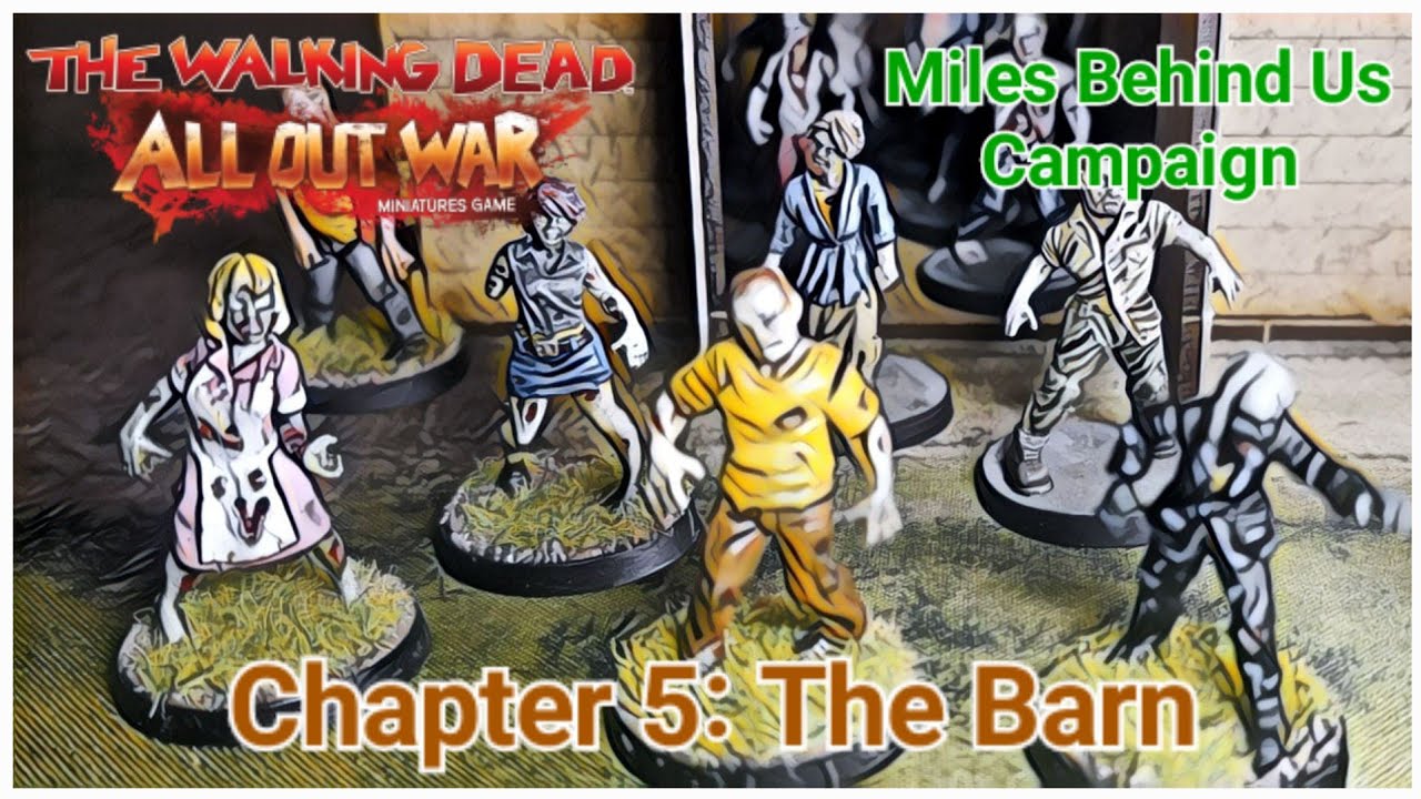 The Barn Chapter 5 Miles Behind Us Campaign Walking Dead All Out War ...