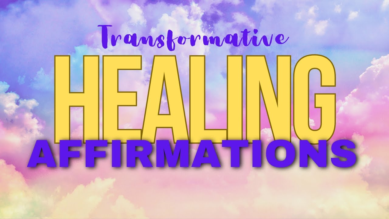 Transformative Healing Affirmations: Nourish Your Mind, Body, and Soul ...