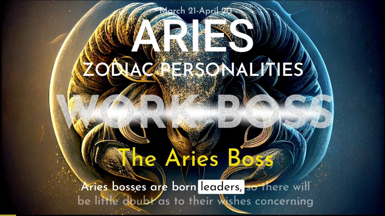 ARIES - WORK BOSS - ZODIAC PERSONALITIES - YouTube