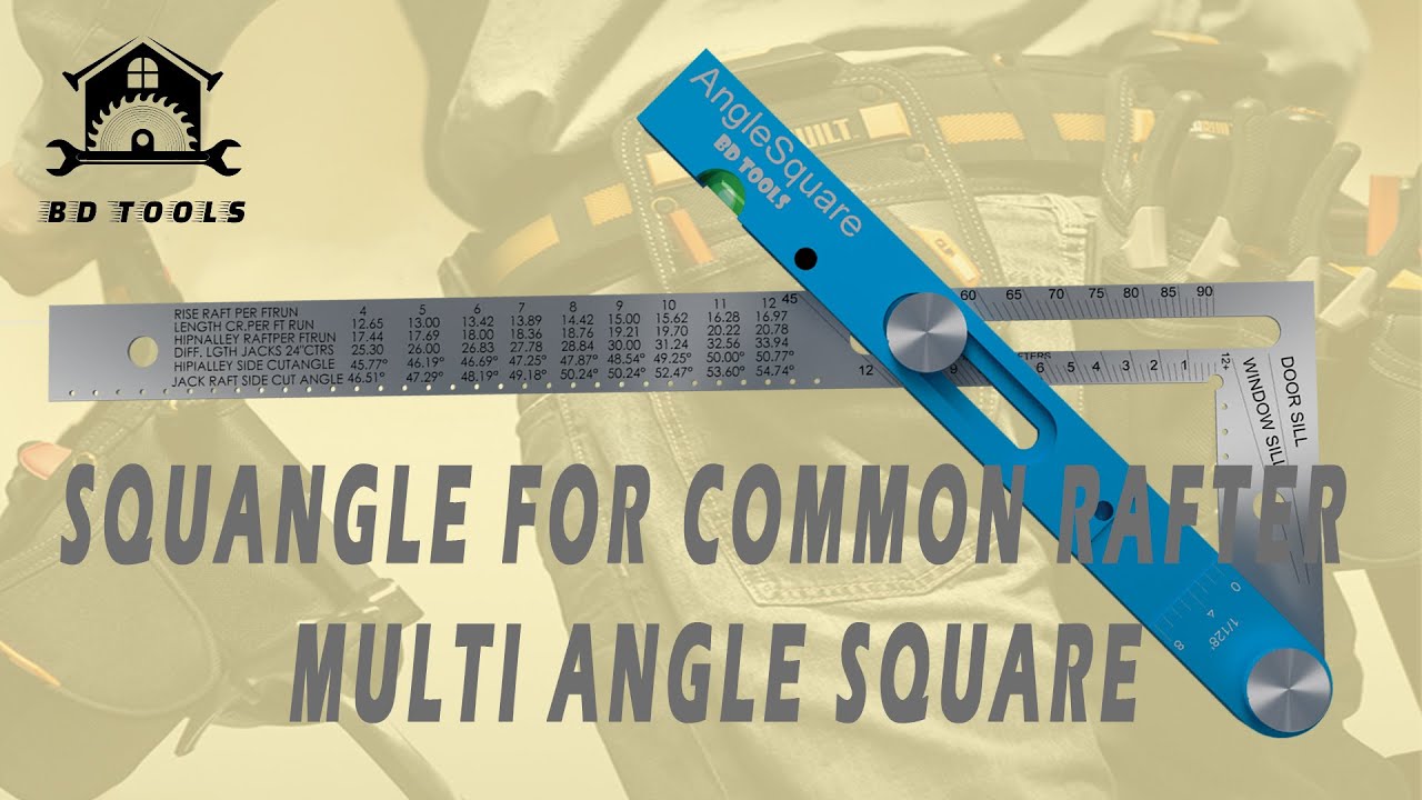 Squangle for common rafter,birdsmouth,Multi angle square for ridge,hip ...