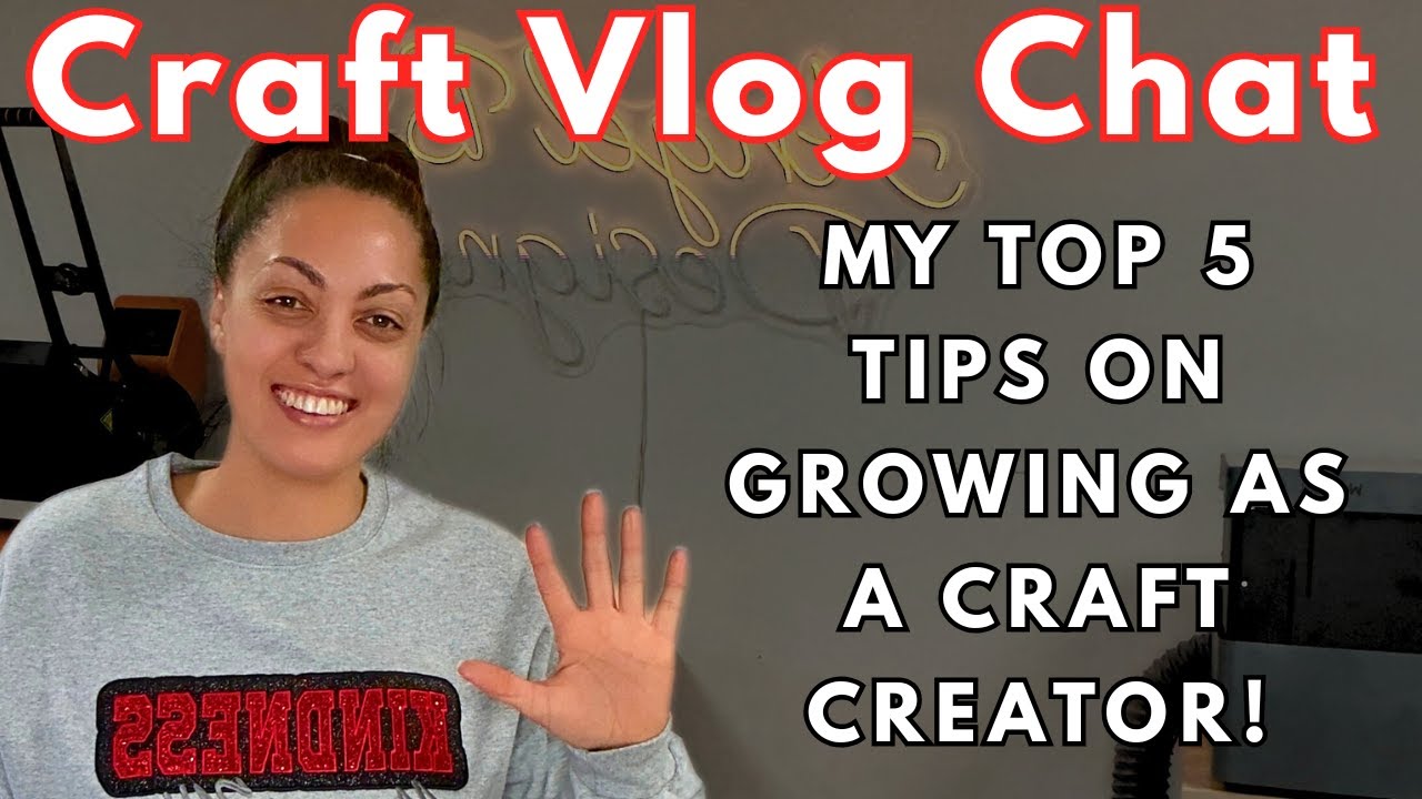 CRAFT VLOG: My Top 5 Tips For Craft Content Creation And How To Grow In ...