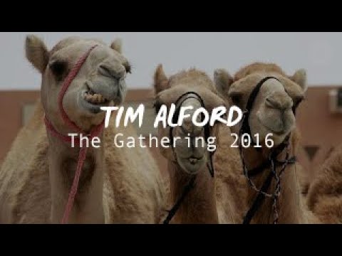 The Gathering 2016 - Session 1: Tim Alford - YouTube