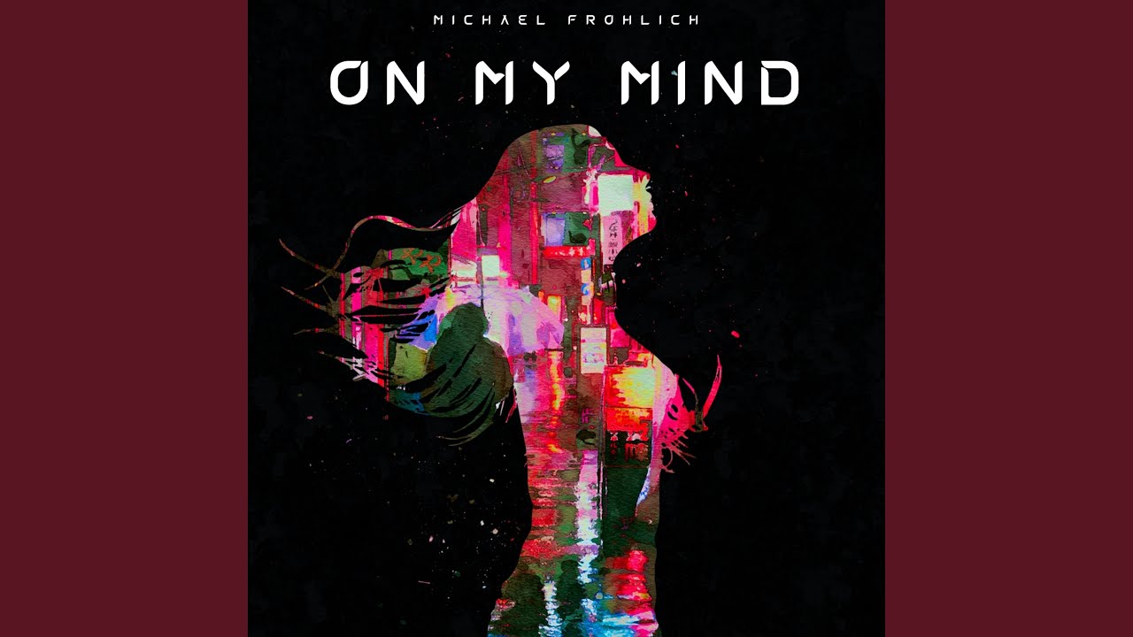 On My Mind Youtube
