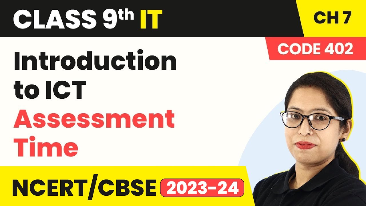 Introduction to ICT - Assessment Time | Class 9 Information Technology Chapter 7 - YouTube