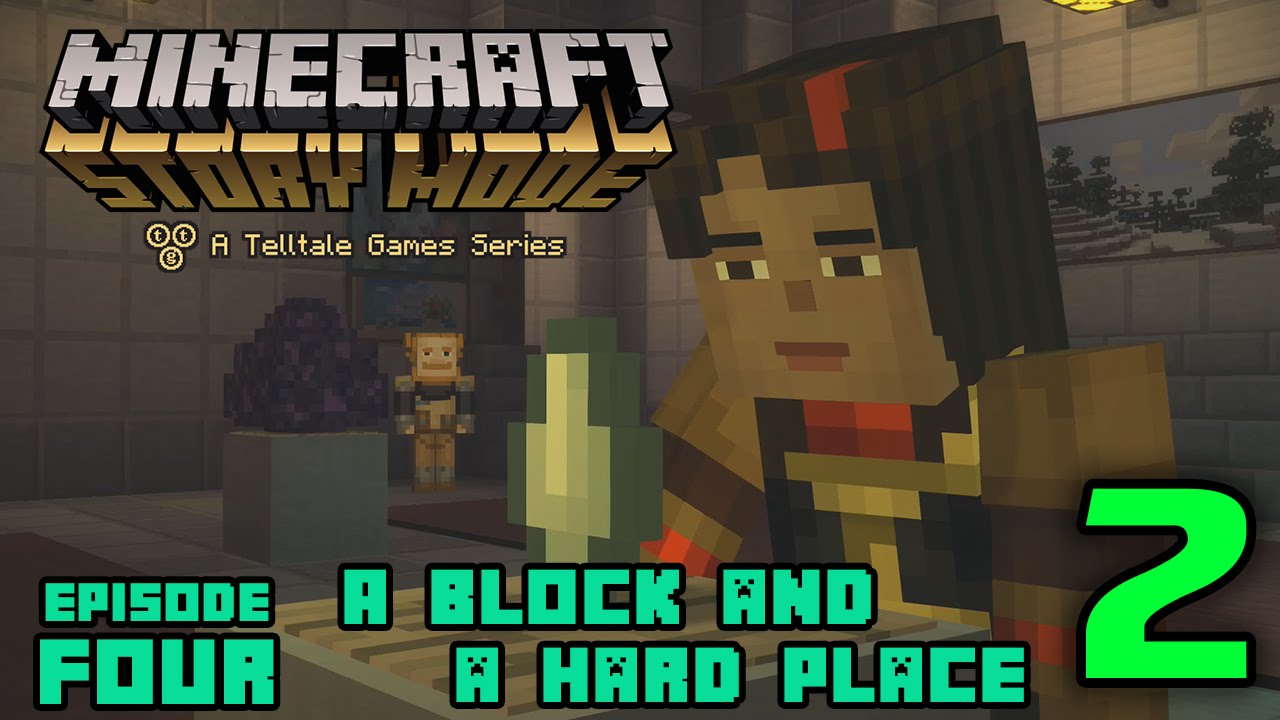 Minecraft: Story Mode - Episode 4 "A Block and a Hard Place ...