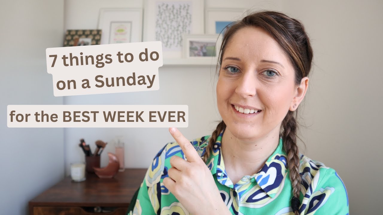 7 things to do on a sunday for your best week | declutter your life ...