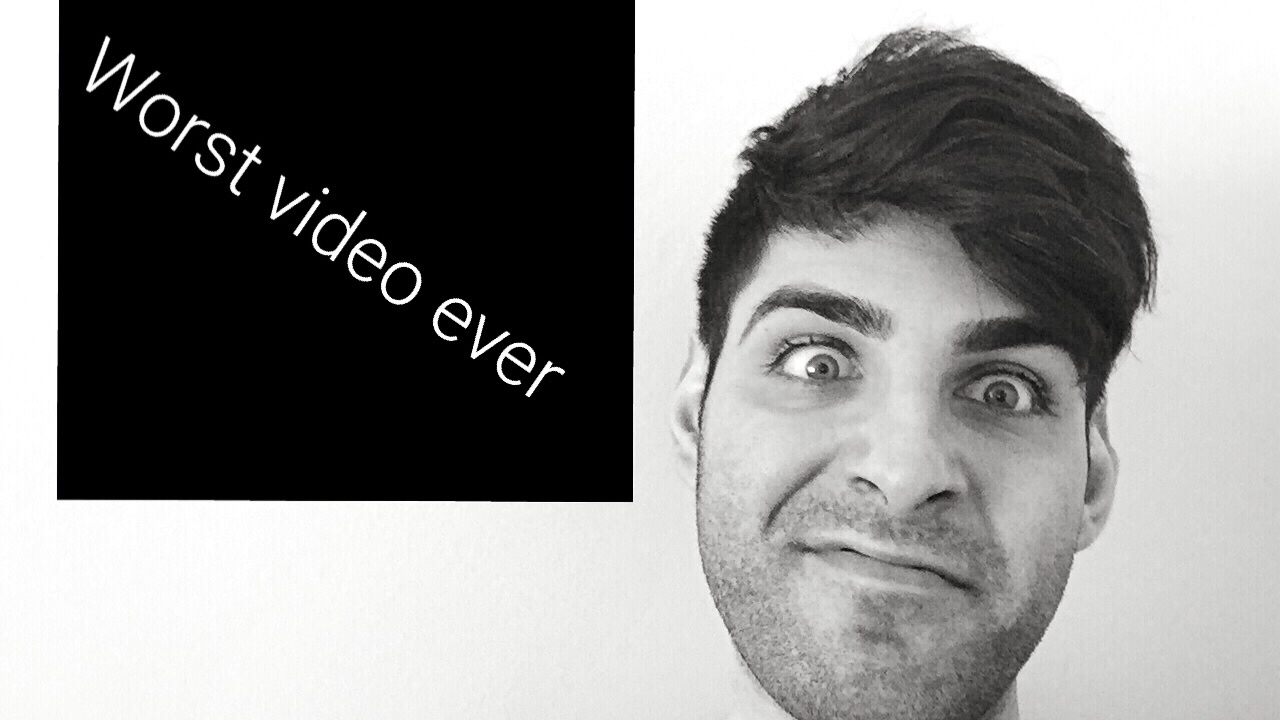 WORST VIDEO EVER!!! - YouTube