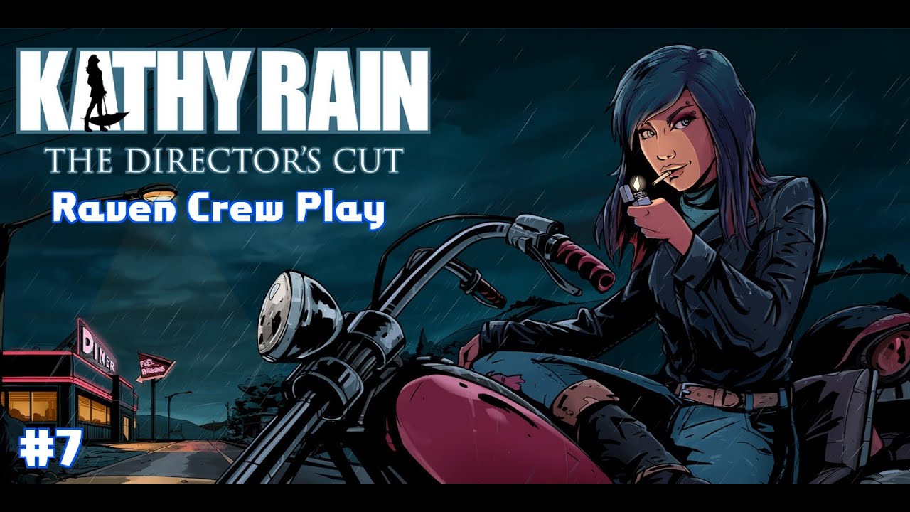 Raven Crew Play: Kathy Rain Director's Cut pt7 - YouTube