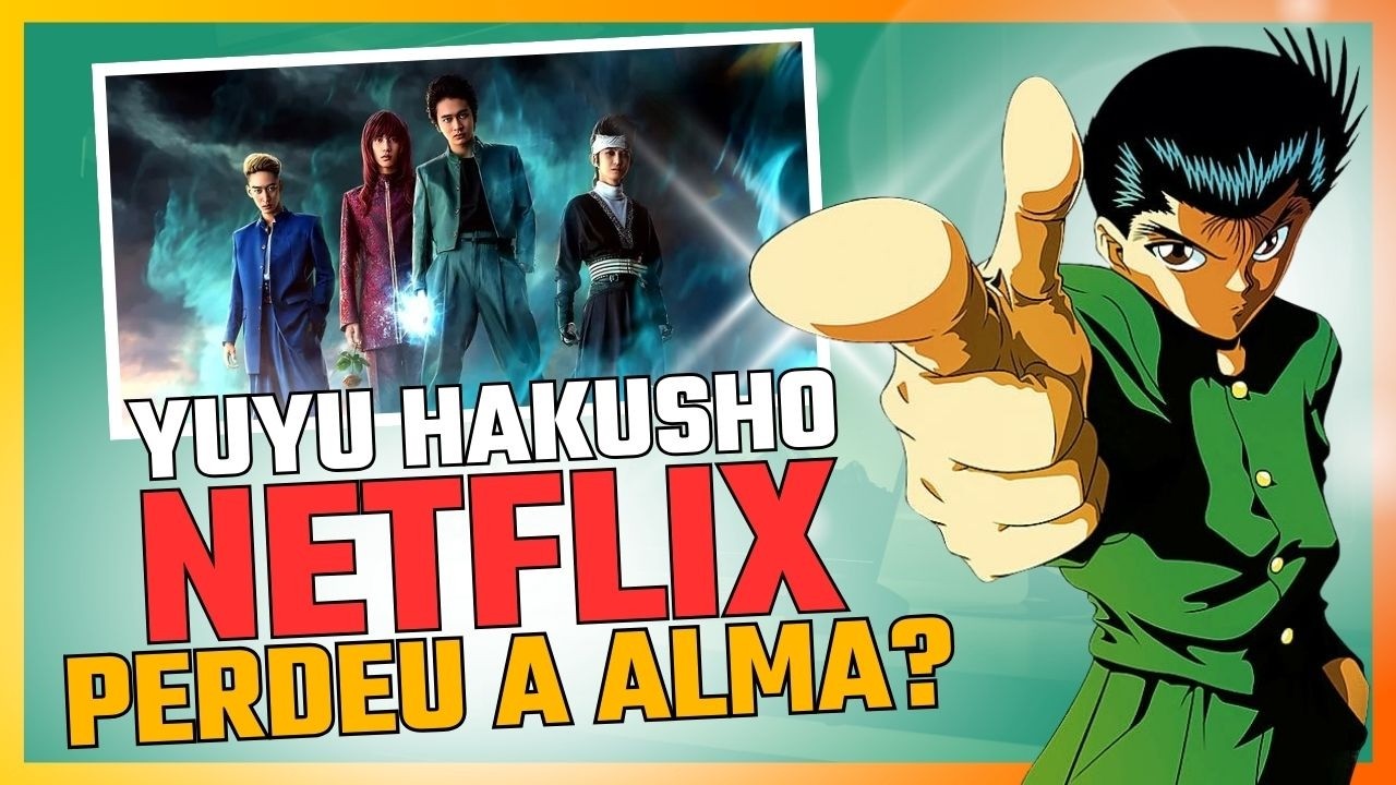 Yu Yu Hakusho (Netflix): Acertou a Alma… ou Só a Ação? - YouTube