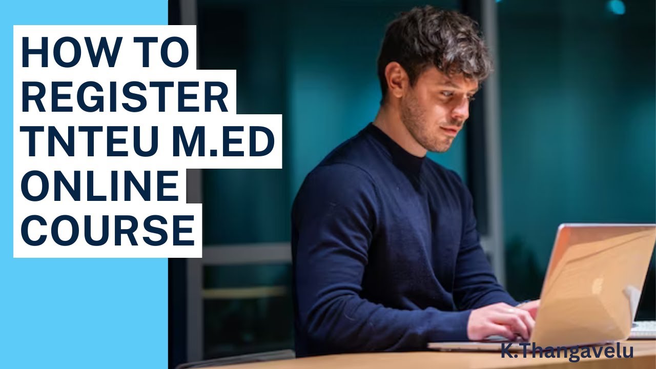 How to register TNTEU M.Ed Online Courses - YouTube