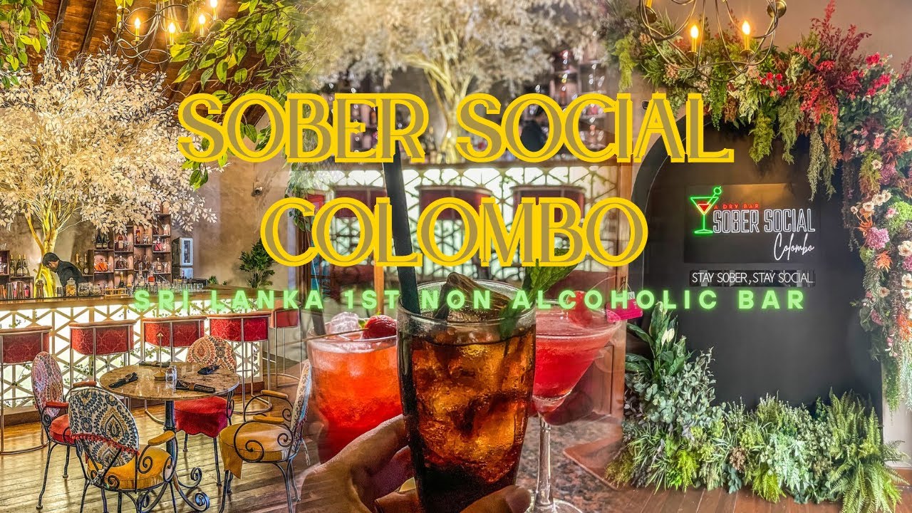 Sober Social Colombo Sri Lanka’s First Non-Alcoholic Bar | Independence ...