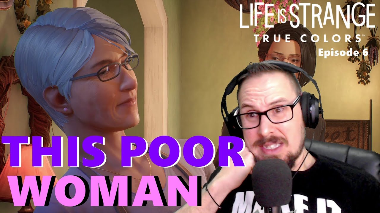 This Lady Needs HELP! | Life Is Strange: True Colors | Episode 6 - YouTube