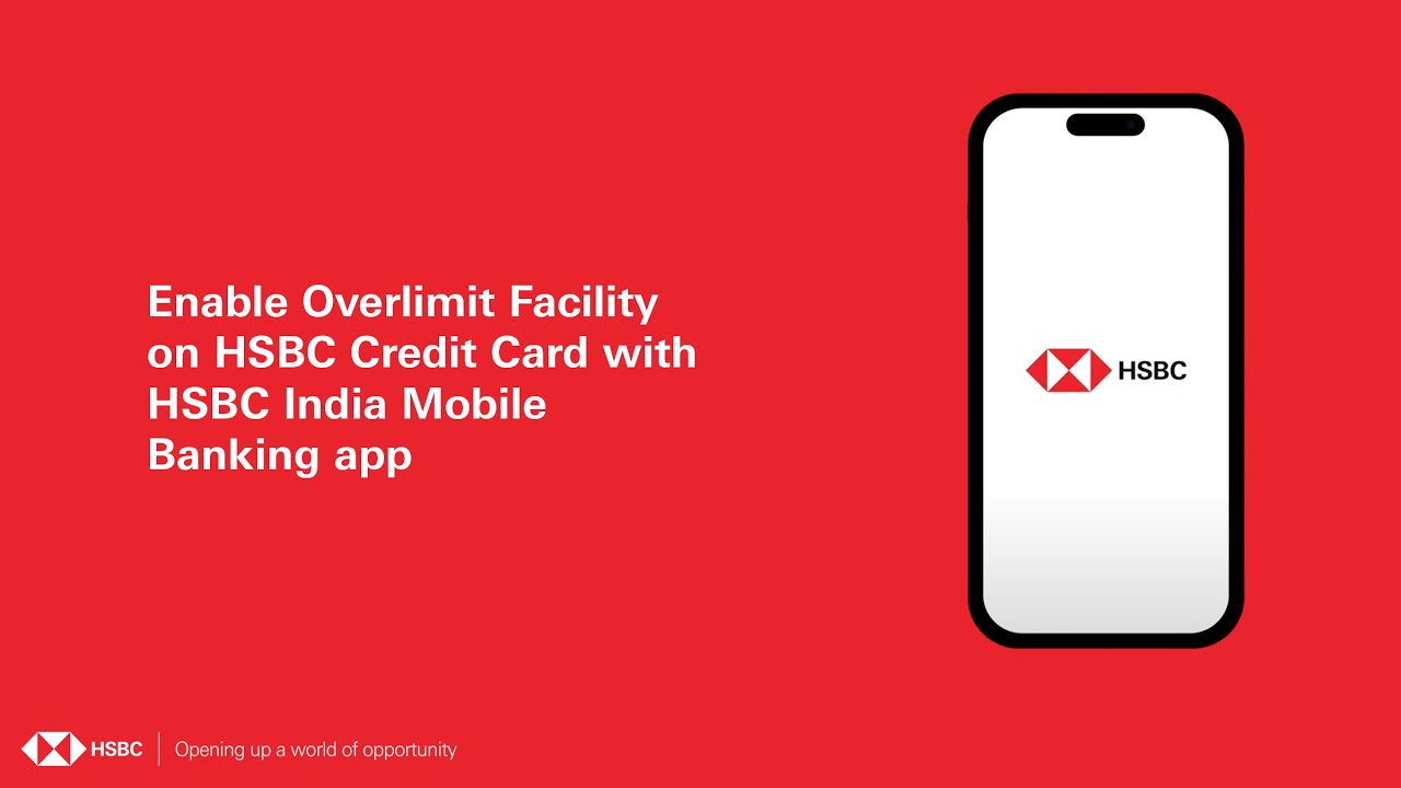 Enable Overlimit Facility on HSBC Credit Card with HSBC India Mobile ...
