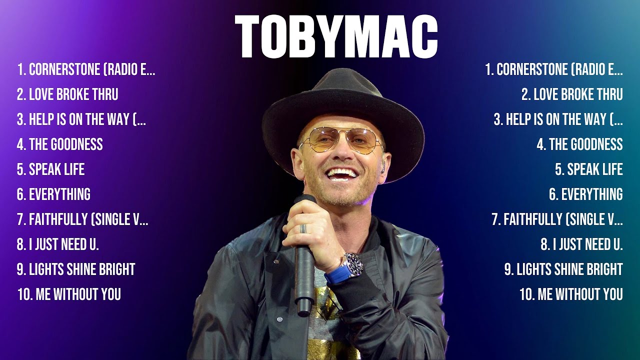 TobyMac The Best Music Of All Time ️ Full Album ️ Top 10 Hits ...