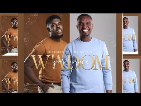 Kingzkid x Joe Mettle - Wadom (Your Grace) (Official Video) - YouTube