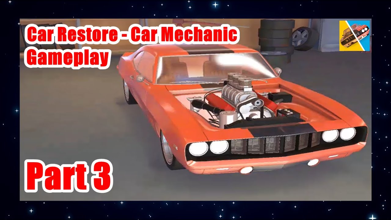 Car Restore - Car Mechanic - 🎮 Gameplay 🎮 Walkthrough Part 3 (iOS ...