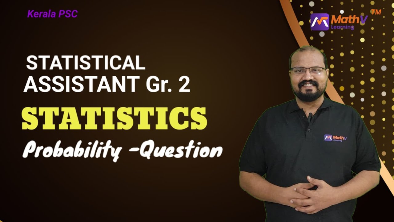 Statistical Assistant Gr.2 | Statistics -Probability Question | MathV Learning | Kerala PSC ...