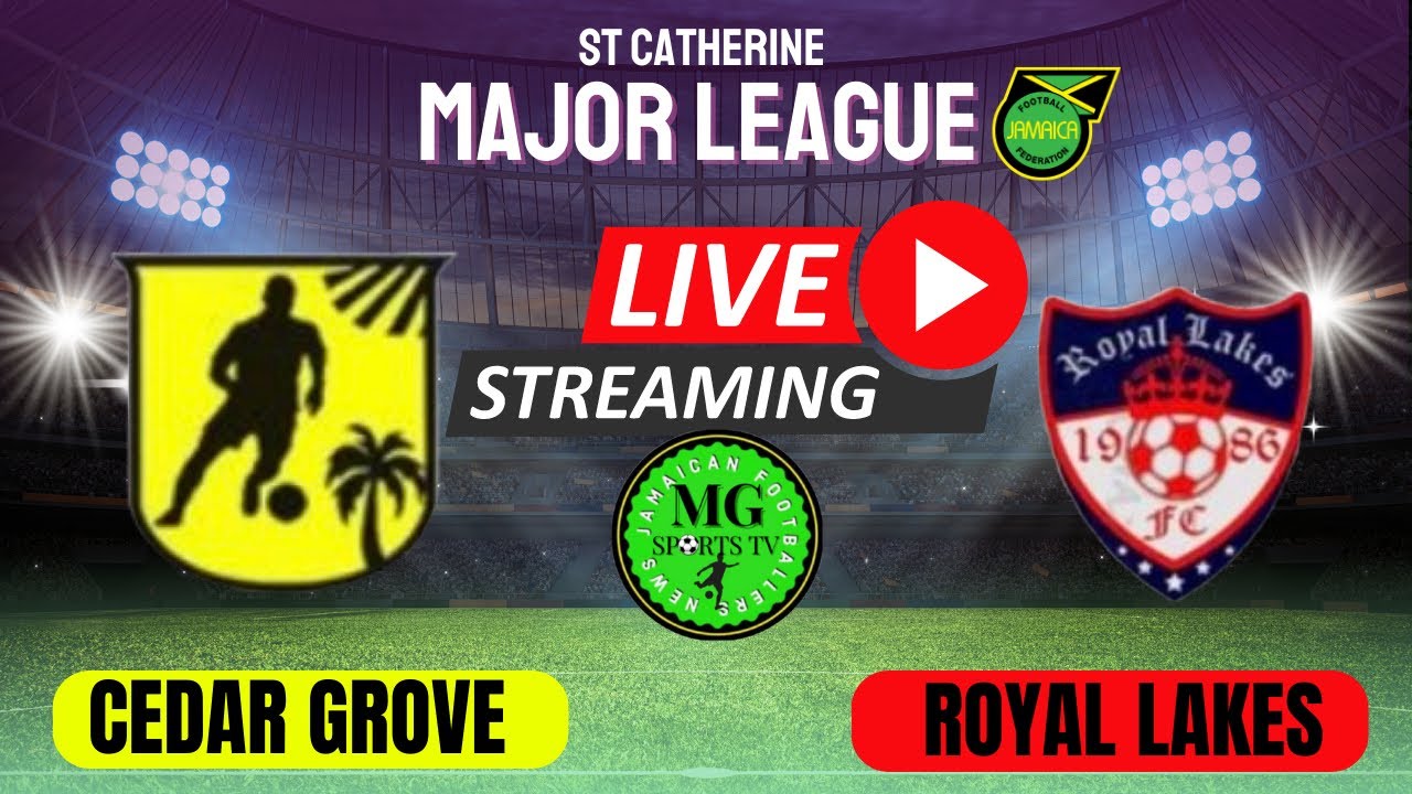 Cedar Grove Estate vs Royal Lakes FC | St Catherine Major League | Live ...