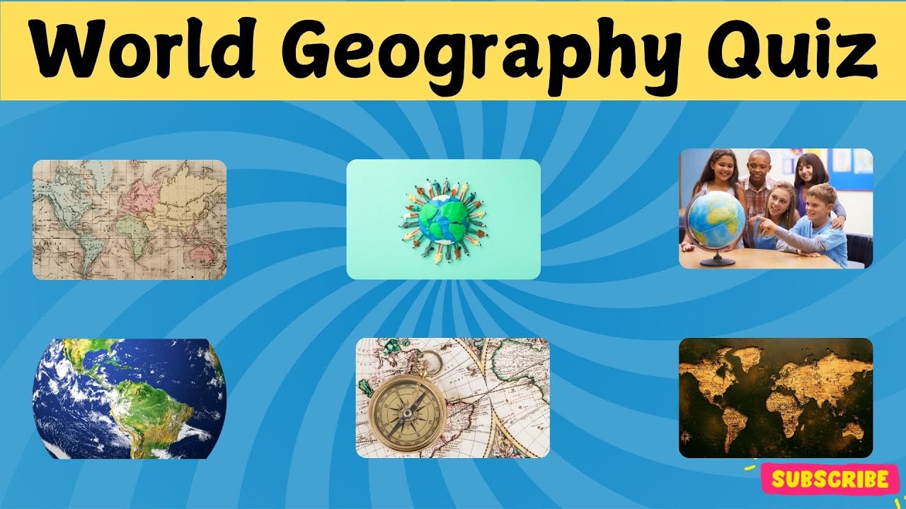 "Challenge Yourself: World Geography Quiz | Test Your Global Knowledge ...