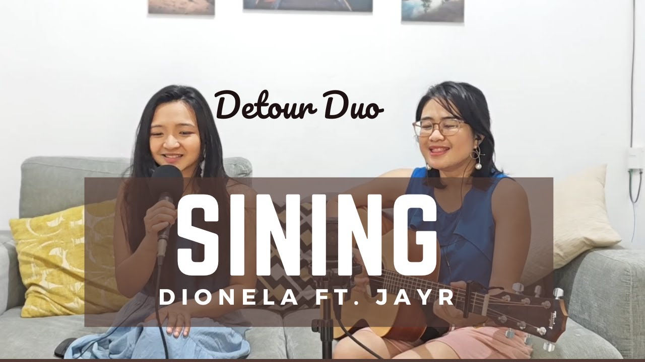 Sining Cover (Dionela ft Jay R) by Detour Duo - YouTube