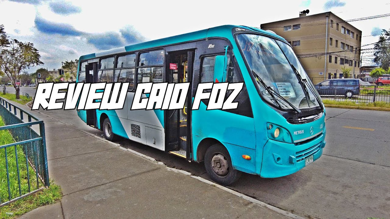 Caio Foz Mercedes Benz (liebre) Review micros Chilenas - YouTube