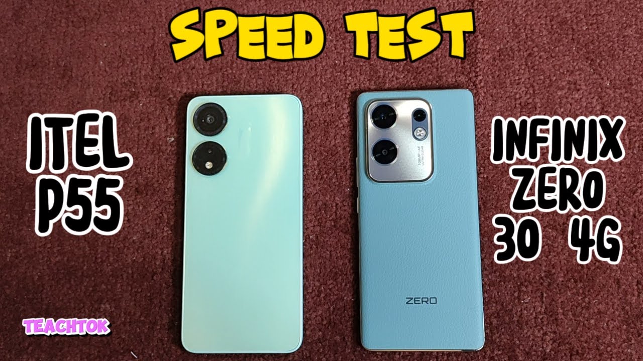 ITEL P55 vs INFINIX ZERO 30 4G | Speed Test - YouTube