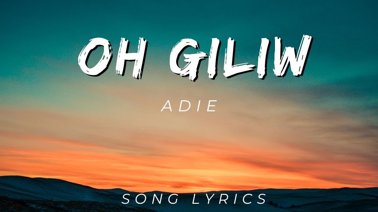 Adie - Oh, Giliw | SONG LYRICS VERSION - YouTube
