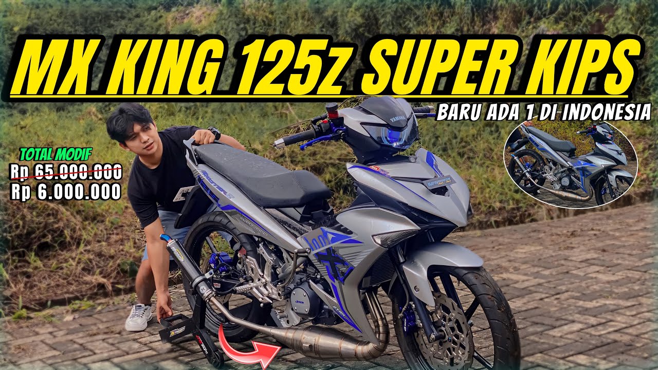 MX KING 125z SUPERKIPS‼️TOTAL MODIF 6 JUTA‼️ - YouTube