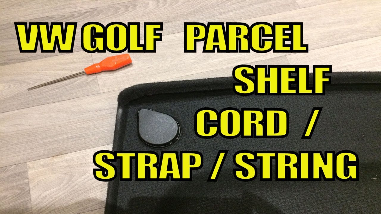 VW Golf Change Parcel Shelf String Strap Cord - YouTube