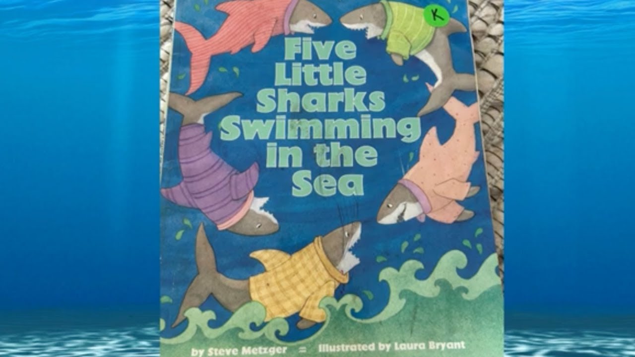 Five Little Sharks Swimming in the Sea by Steve Metzger - Read Aloud ...