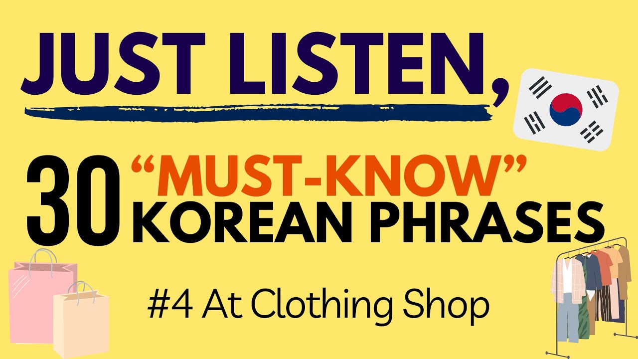 ep.4 30 MUST-KNOW Korean Phrases Daily Conversations | At Clothing shop ...