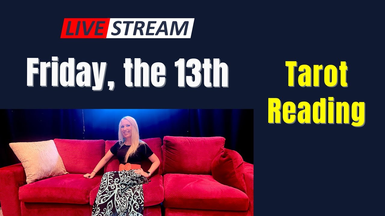 Friday the 13th Tarot Reading LIVE - YouTube