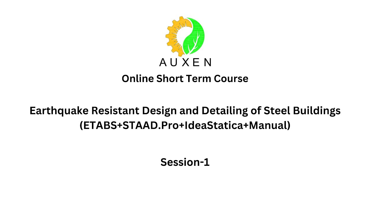 Earthquake Resistant Design&Detailing of Steel Buildings(ETABS+STAAD ...