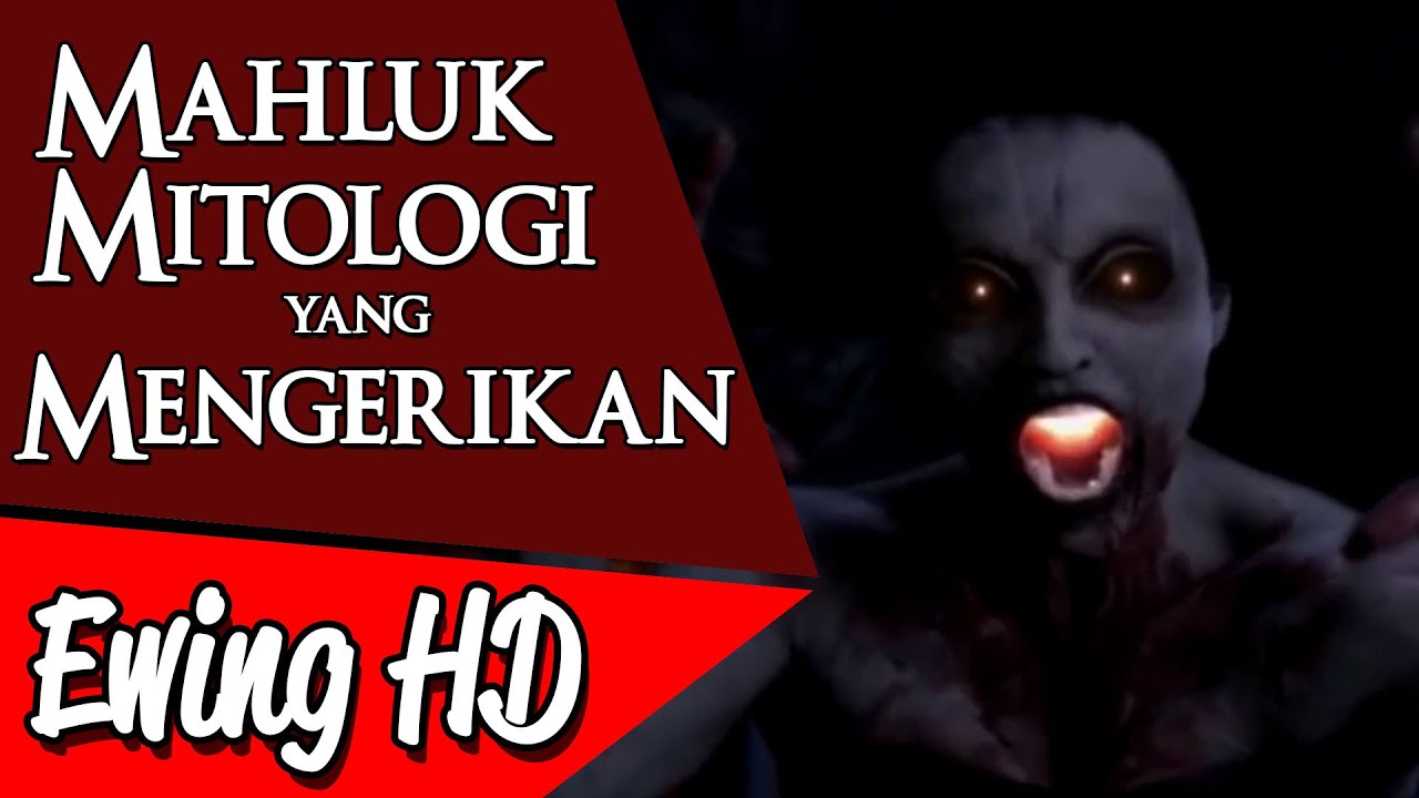 5 Mahluk Mitologi yang Mengerikan - YouTube