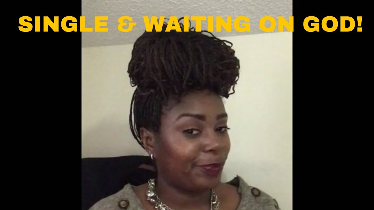 What To Do While Single | The Waiting Process | 7 Principles For ...