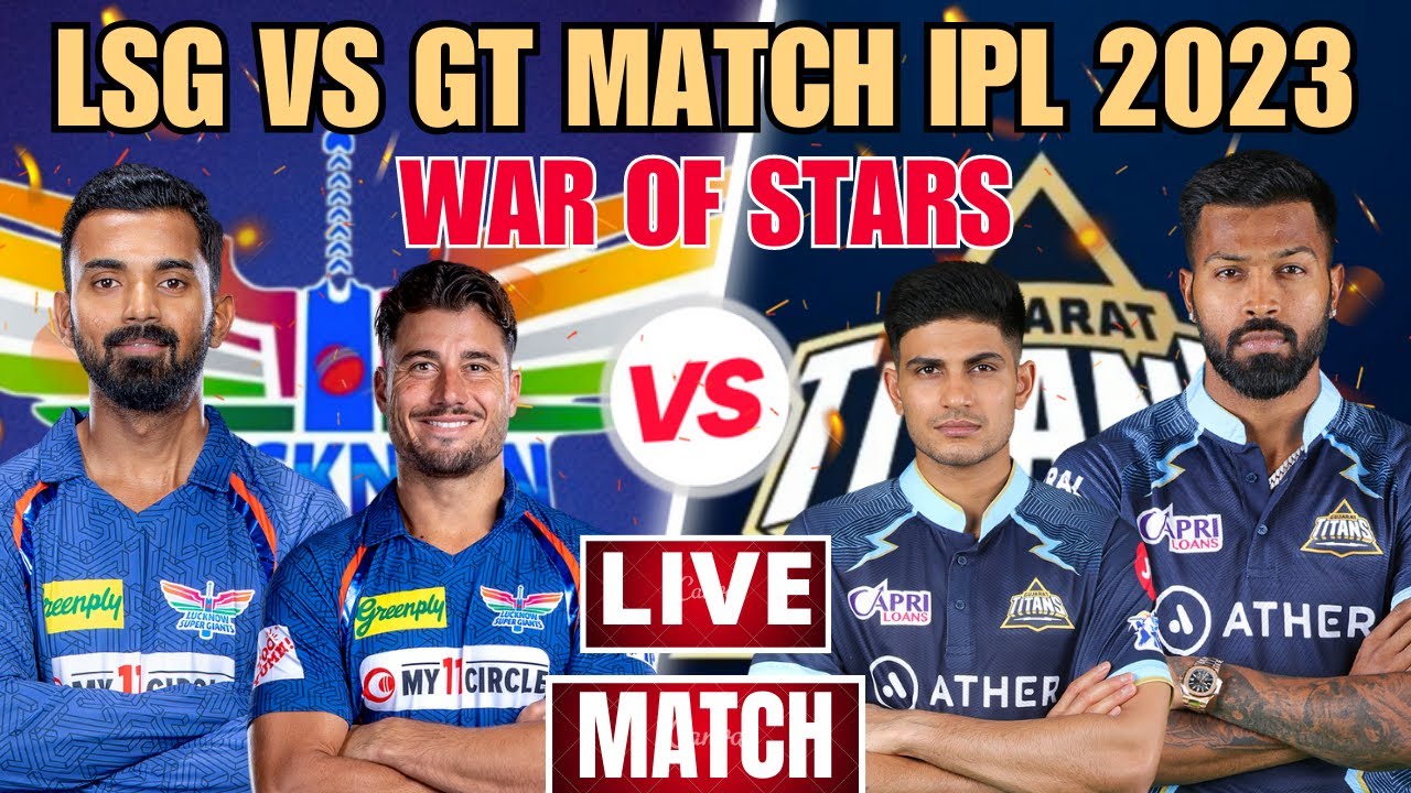 LIVE LSG VS GT MATCH || LSG VS GT MATCH LIVE || GT VS LSG LIVE MATCH ...