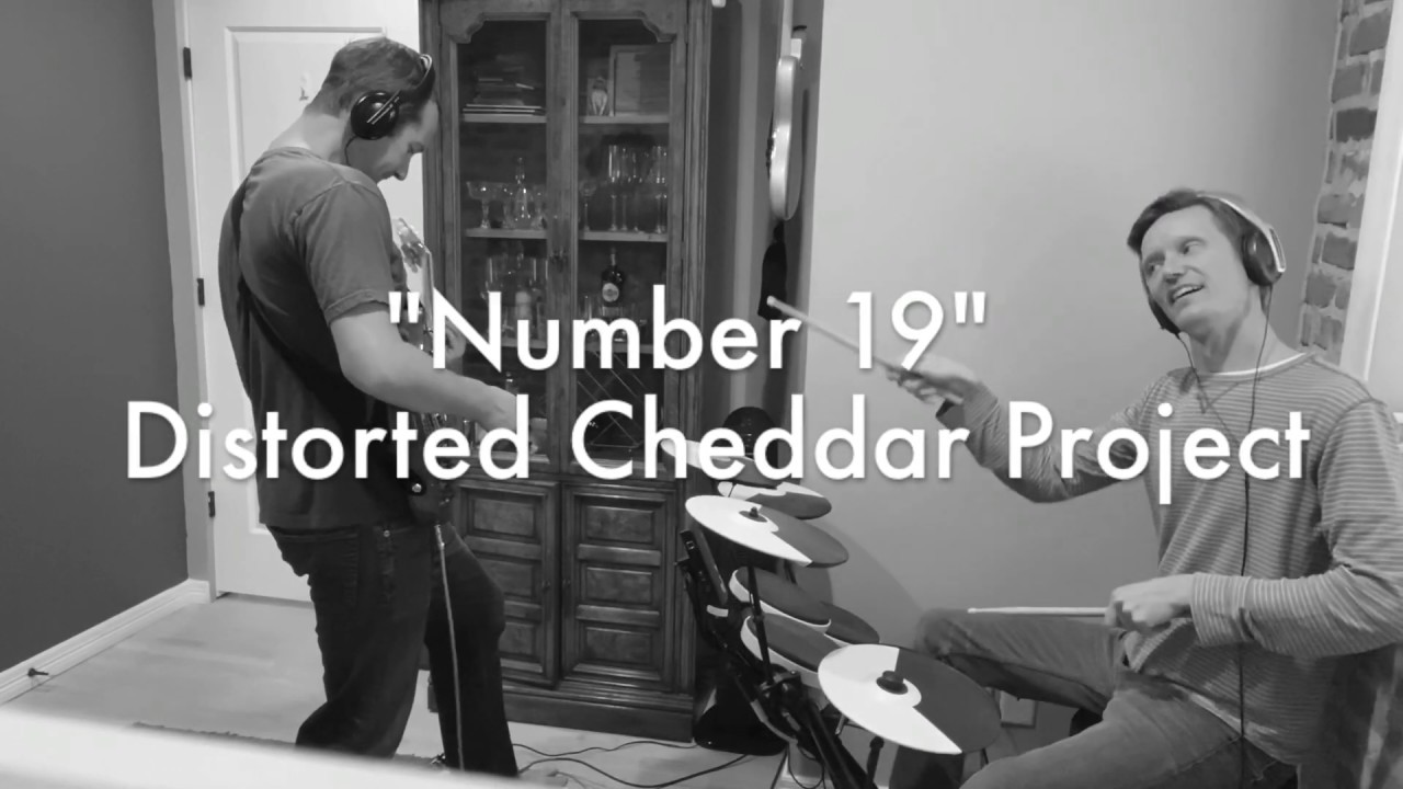 "Number 19" Distorted Cheddar Project - YouTube