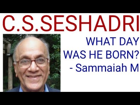 C.S.Seshadri birthday | C.S.Seshadri FRS date of birth | Calendar ...