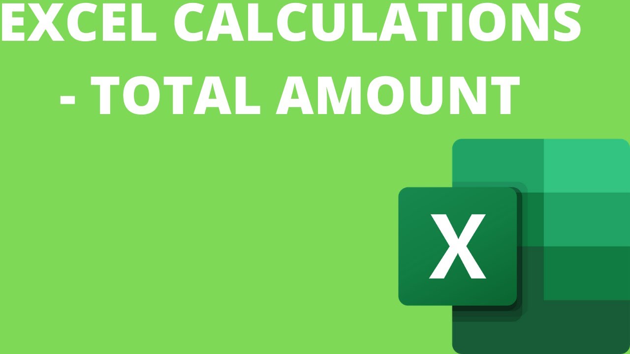 Excel Calculations Total Amount YouTube Excel Calculations Total Amount YouTube