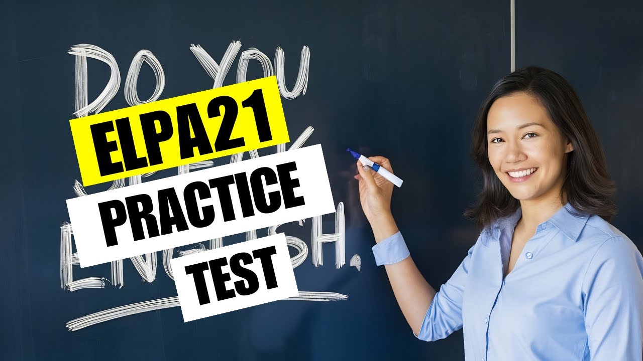 ELPA21 Practice Test 2026 English Language Proficiency Assessment 21st ...
