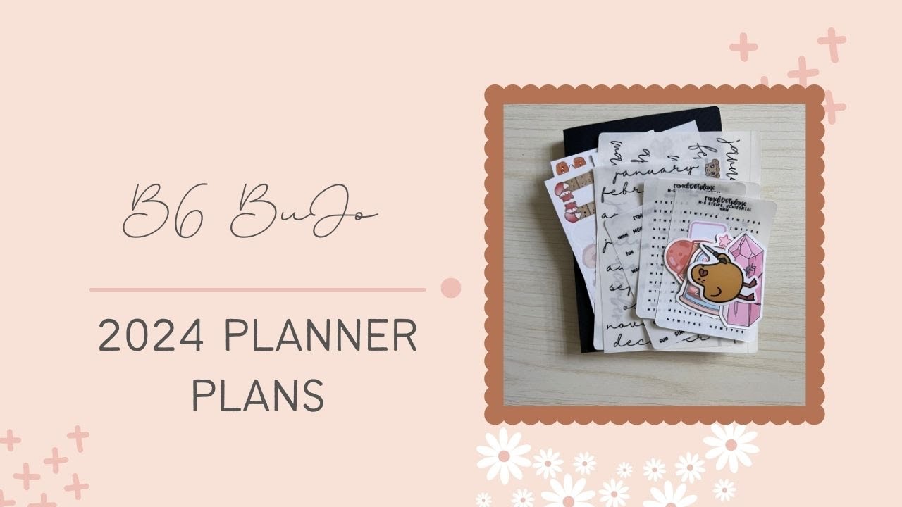 2024 Planner Plans | B6 Bujo - YouTube
