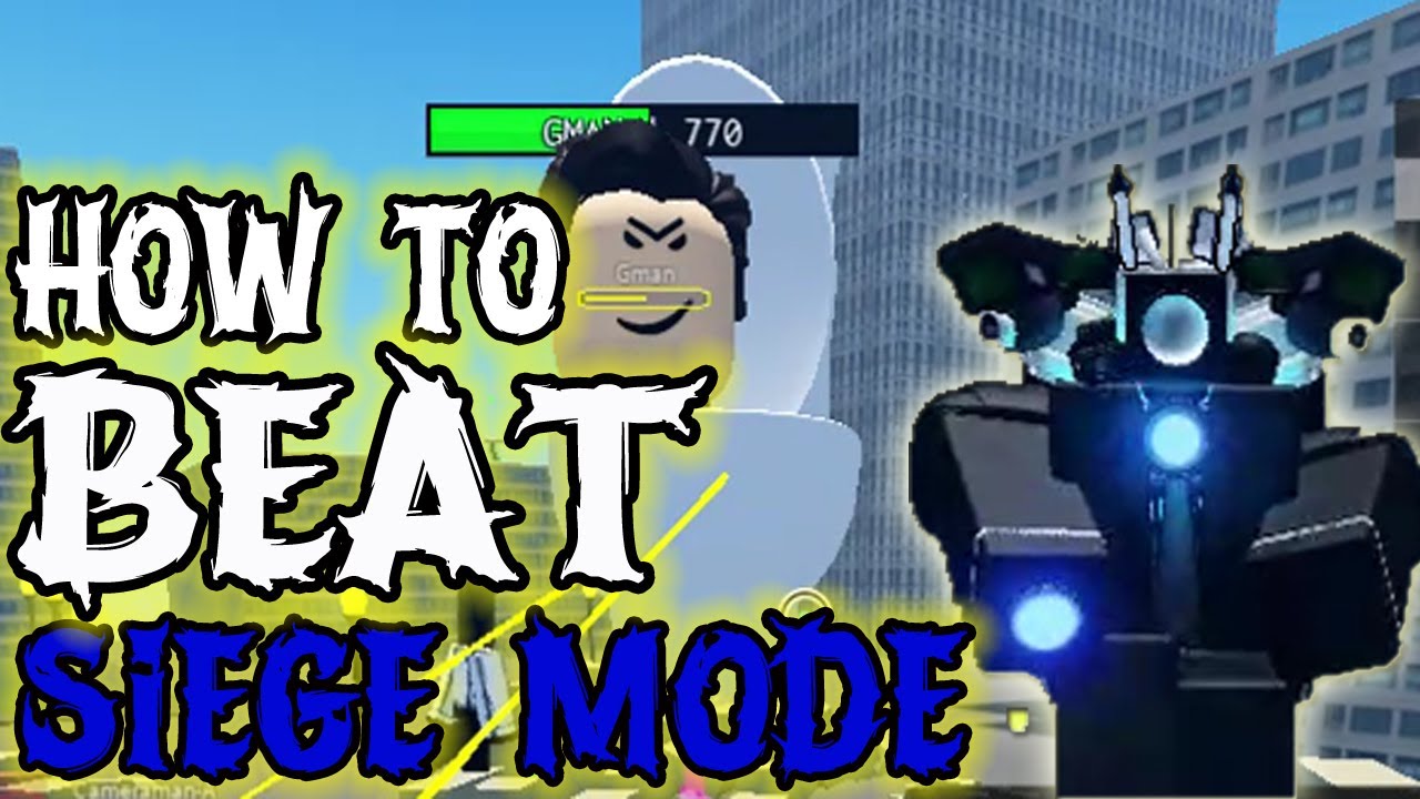 How to Beat Siege Mode || SKIBID TOILET SIEGE DEFENSE - ROBLOX - YouTube