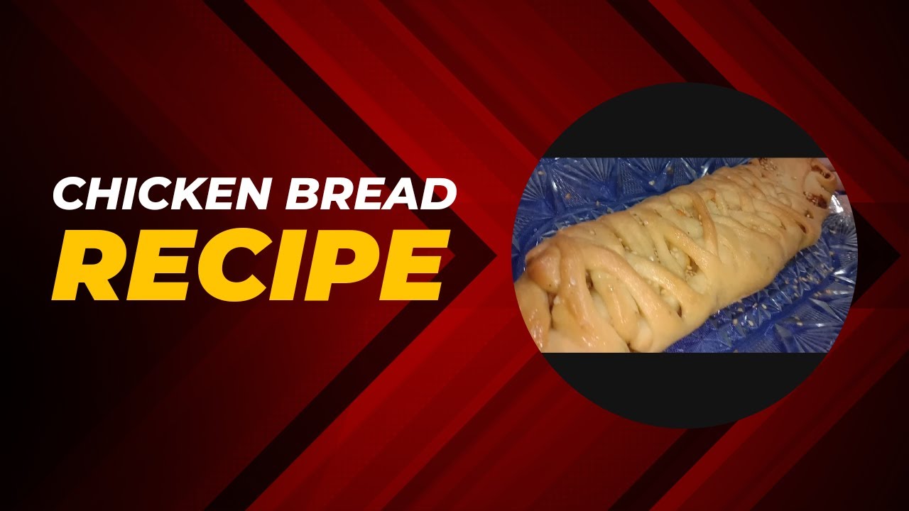 Chicken bread recipe | How to make chicken bread at home| step by step ...