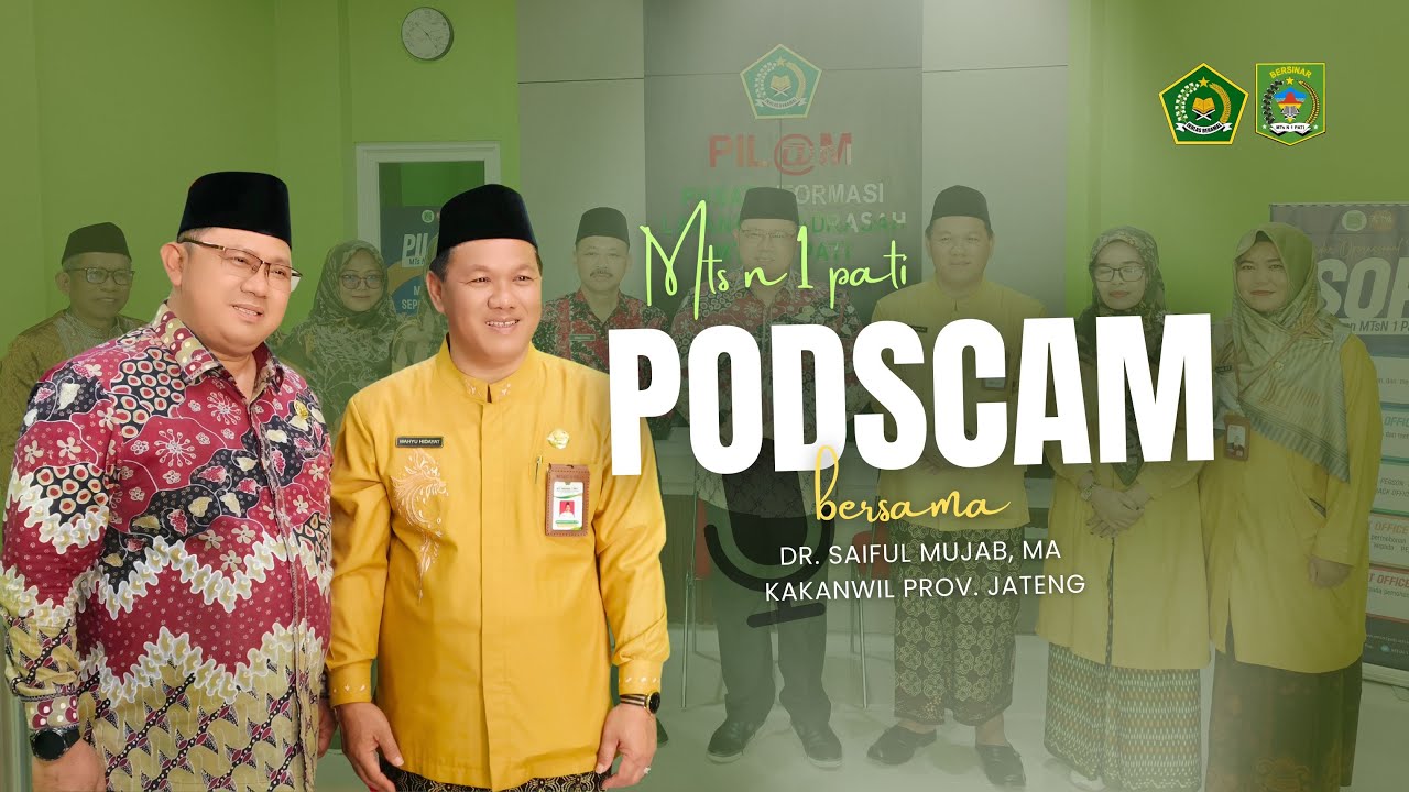 PODSCAM INSPIRATIF - Bersama Dr. Saiful Mujab, MA. Kakanwil Prov. Jawa ...