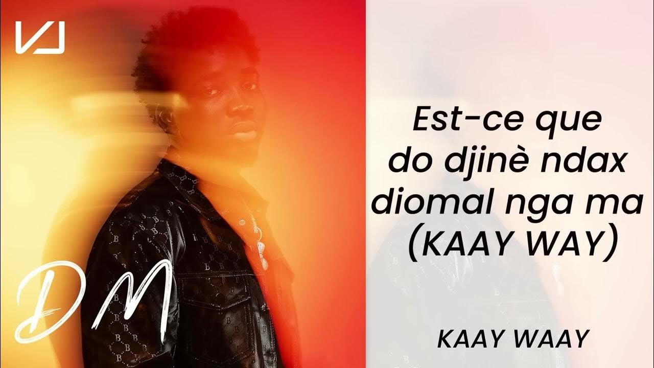 Vj KAAY WAAY (paroles) lyrics clip officiel - YouTube