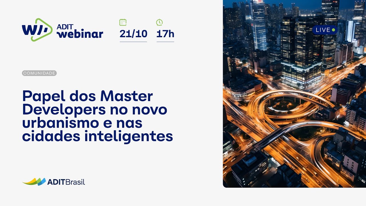 Webinar | O papel dos Master Developers no novo urbanismo e nas cidades ...
