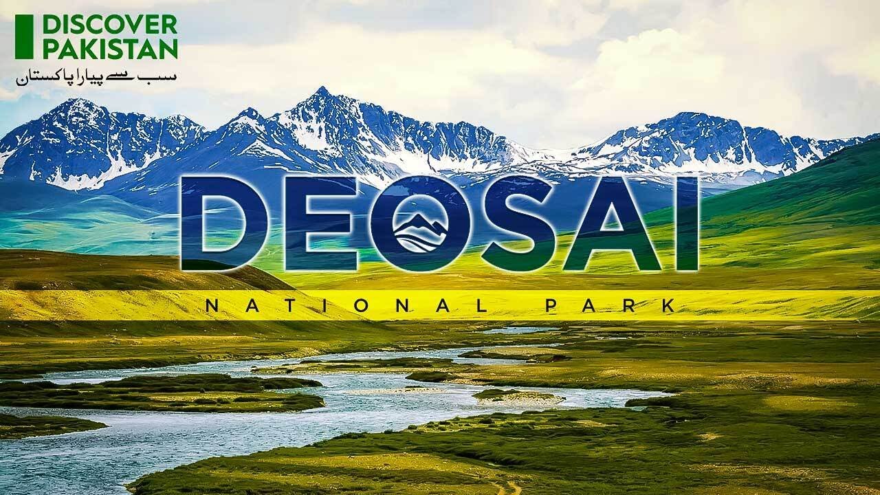DEOSAI NATIONAL PARK | DISCOVER PAKISTAN TV - YouTube