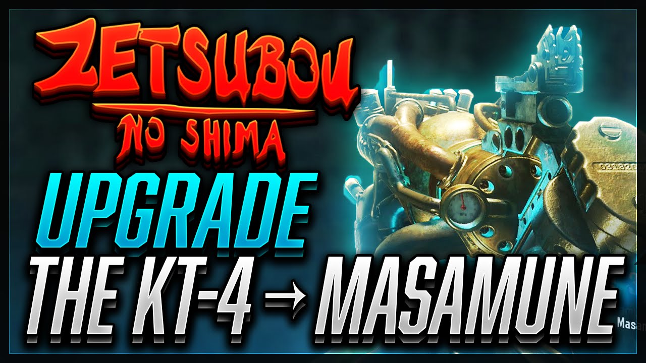 Black Ops 3 - How To Upgrade The KT-4 "MASAMUNE" TUTORIAL - Zetsubo No ...