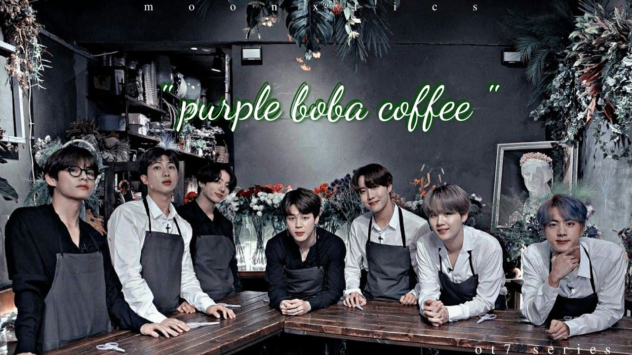 Purple boba coffee. {Teaser} || BTS ff || Series - YouTube