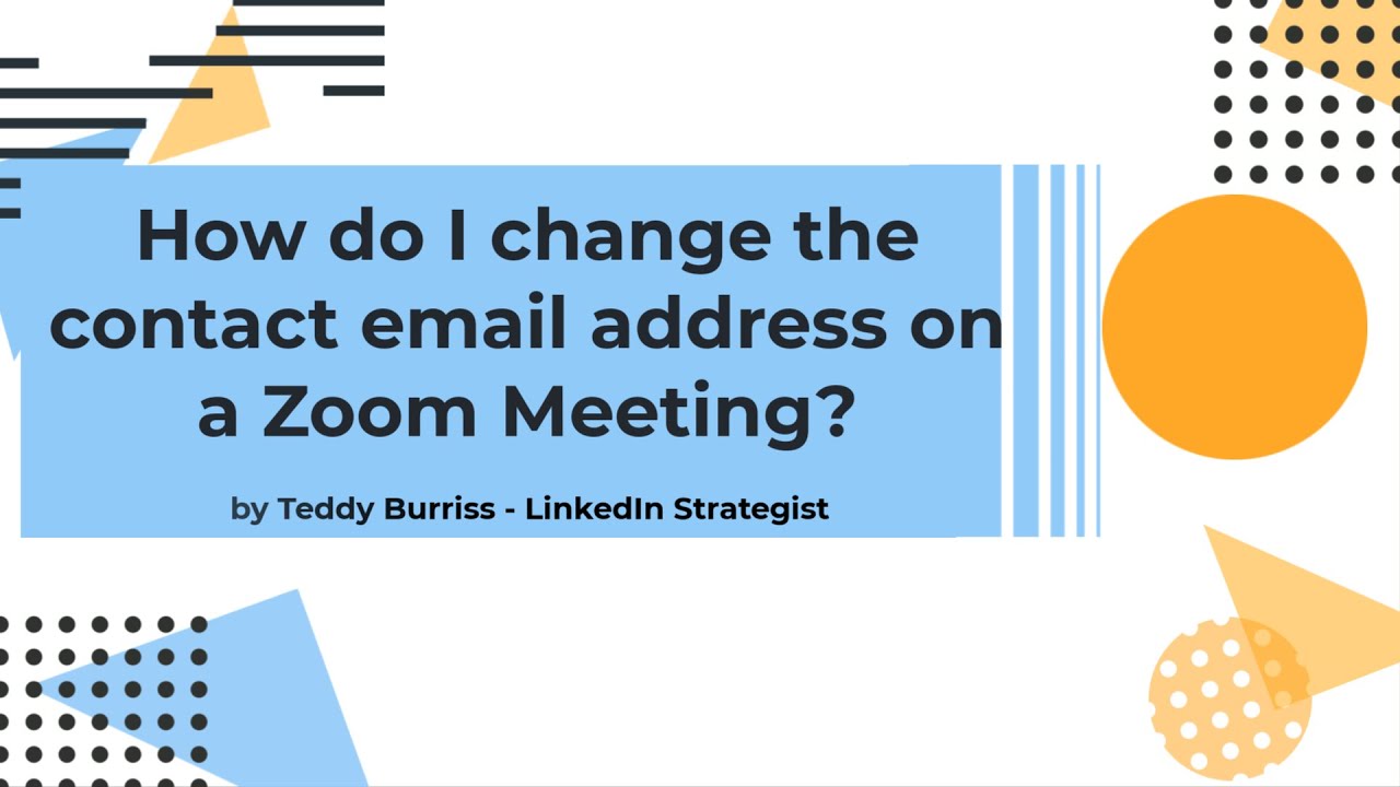 How do I change the default email address for contact in a Zoom Meeting ...